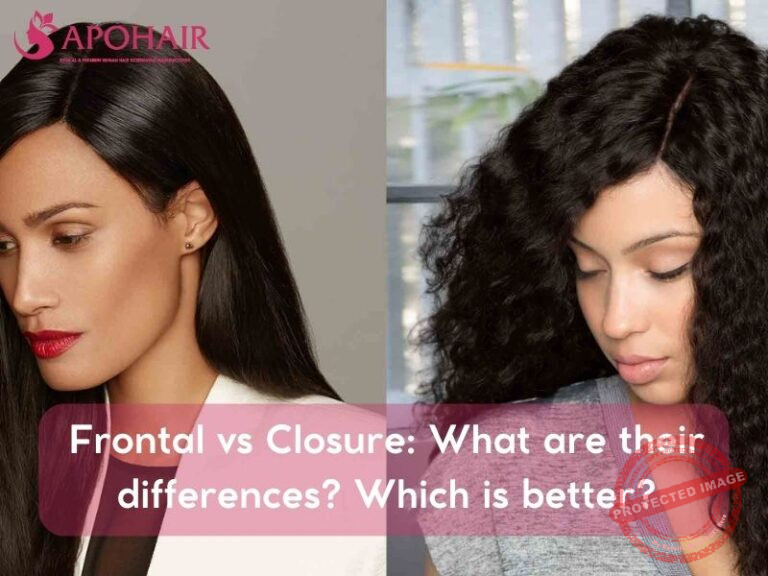 Frontal vs Closure: Which One Is Better? | Apohair